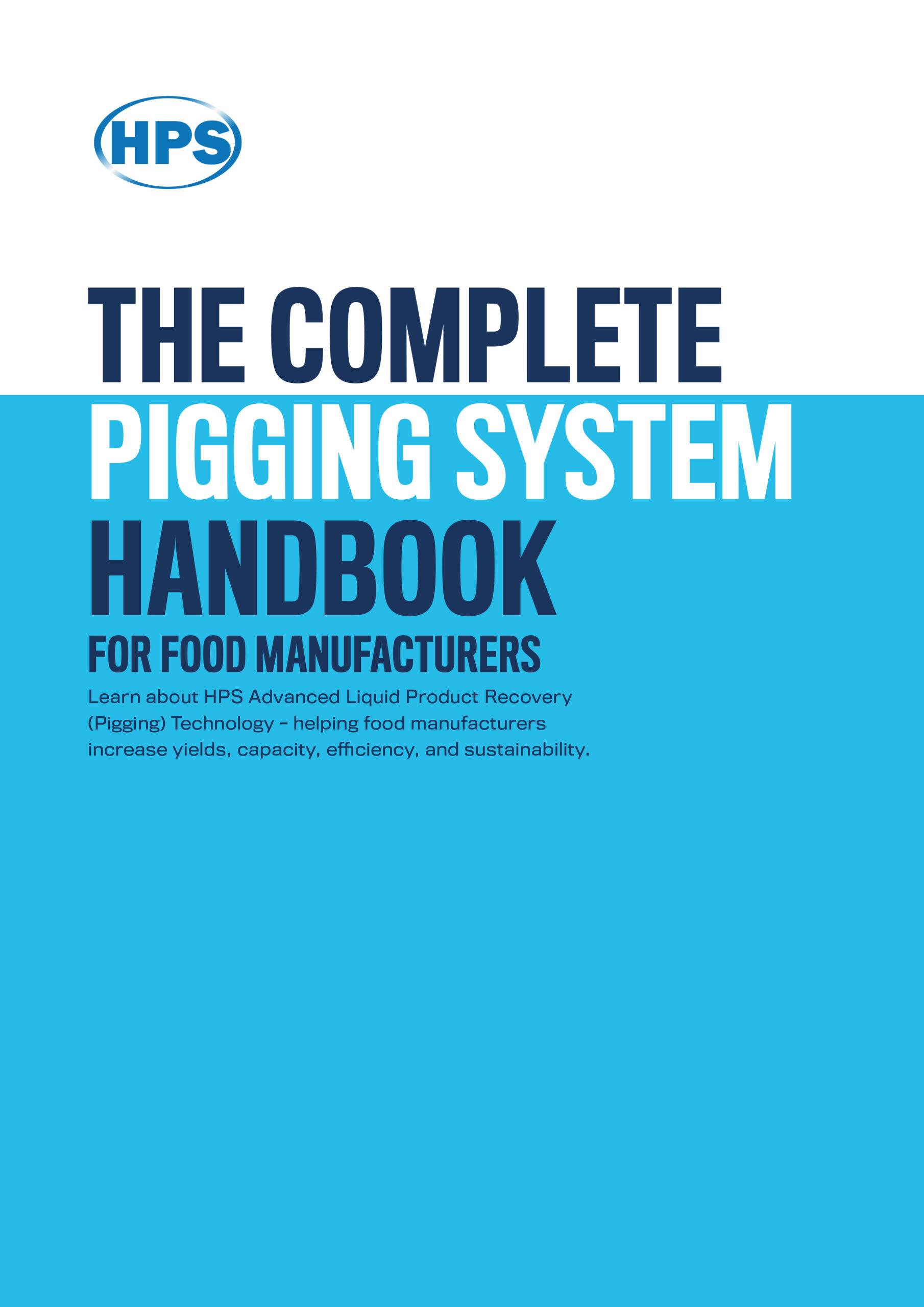 The Complete Pigging System Handbook for Food Manufacturers - HPS ...